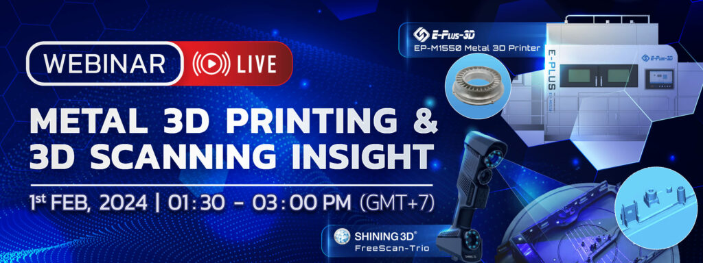 Webinar Metal 3D Printing & 3D Scanning Insight - 3D printing ...